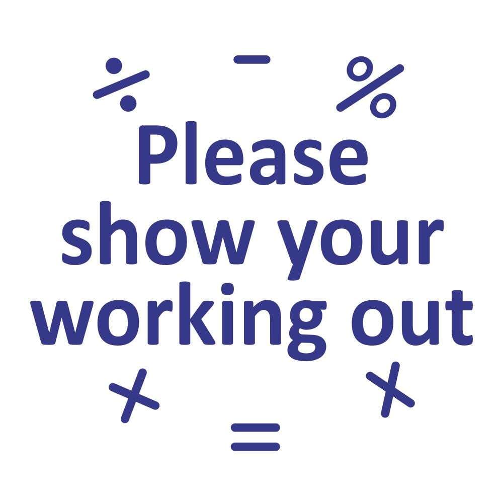 Teacher Stamp Please Show Your Working Out | stamps4u.co.uk